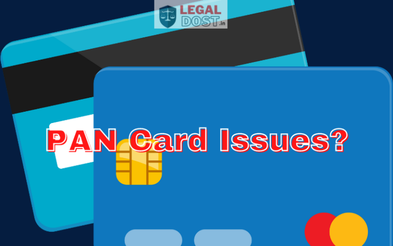 PAN Card Issues? Legal Assistance Can Help You Resolve Them - legaldost.in